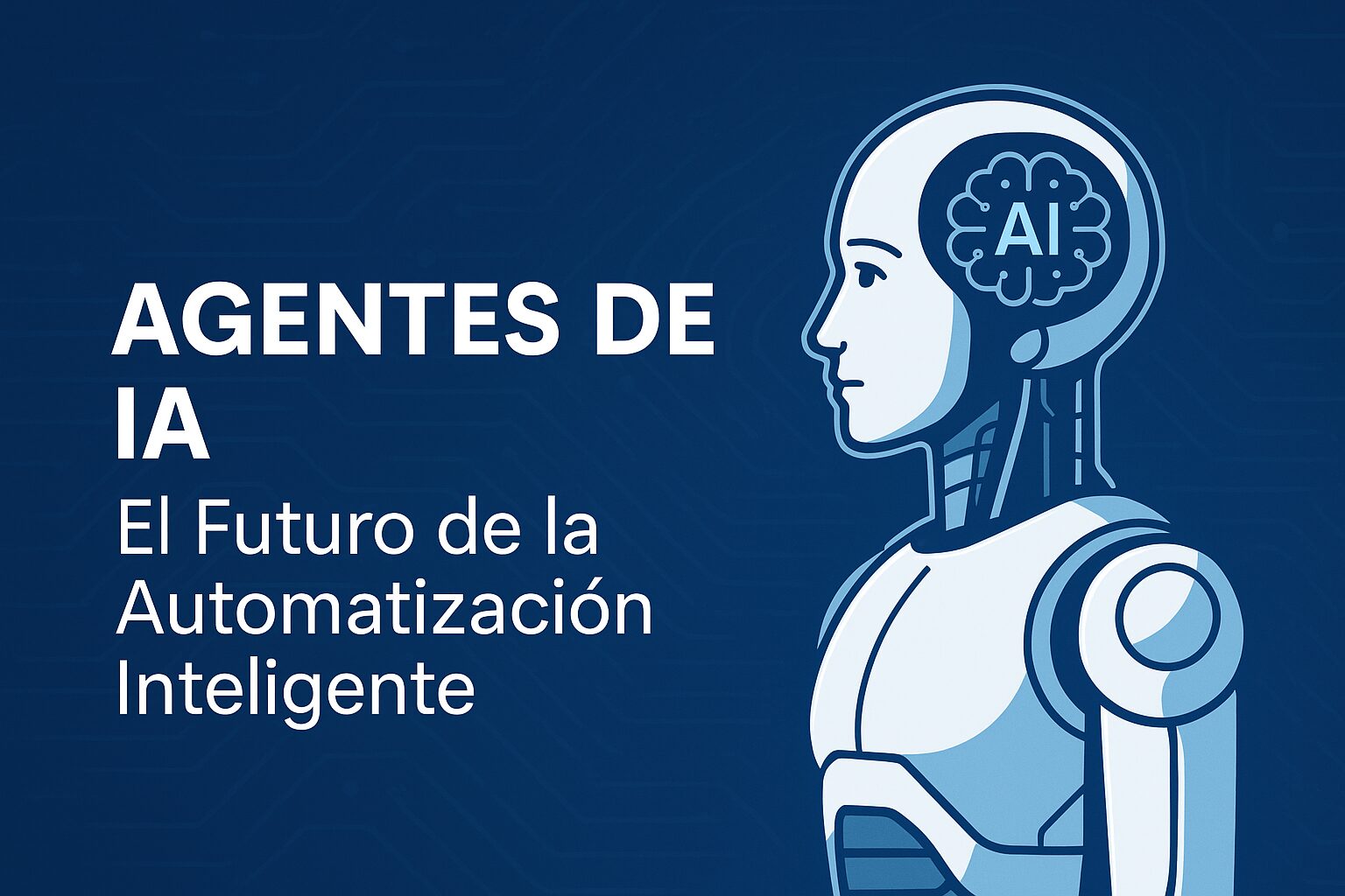 Agentes de IA: El Futuro de la Automatización Inteligente ...